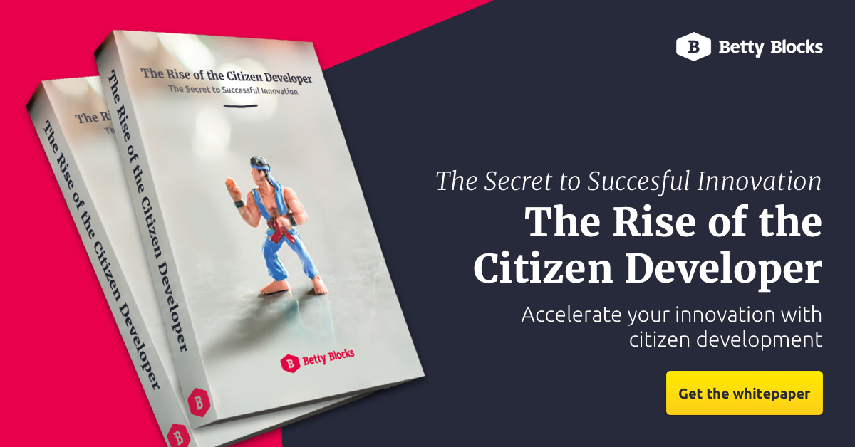 The Rise of the Citizen Developer | Betty Blocks